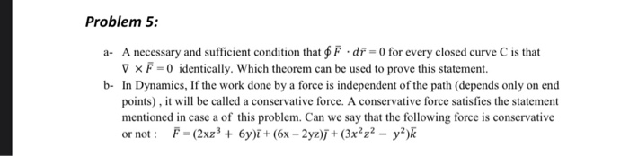 Solved Problem 5: a. A necessary and sufficient condition | Chegg.com