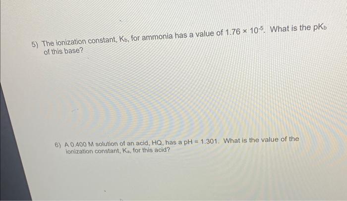 Solved 5) The ionization constant, Kb, for ammonia has a | Chegg.com