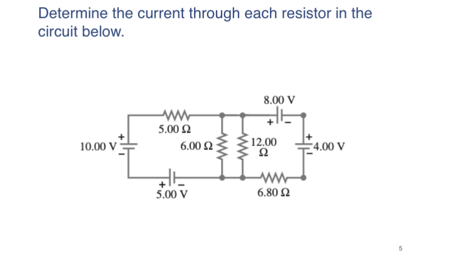 Solved Determine the current through each resistor in the | Chegg.com