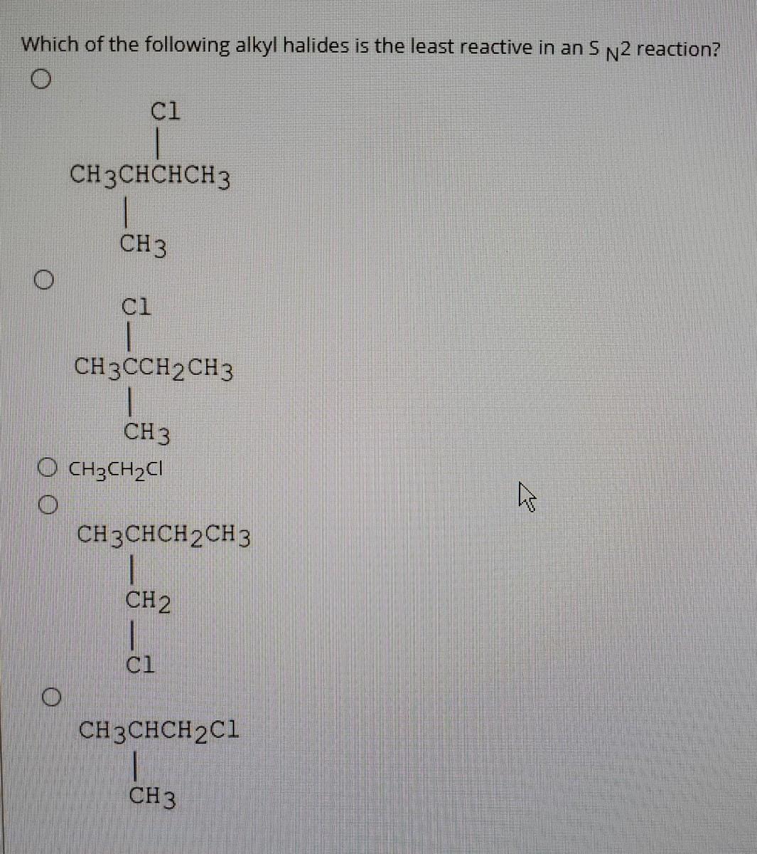 Solved Which of the following alkyl halides is the least | Chegg.com