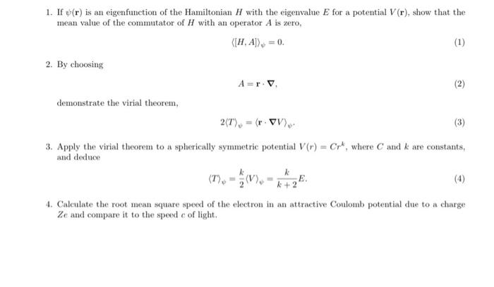 Solved 1. If y(r) is an eigenfunction of the Hamiltonian H | Chegg.com