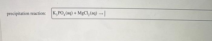 Solved precipitation reaction: | Chegg.com
