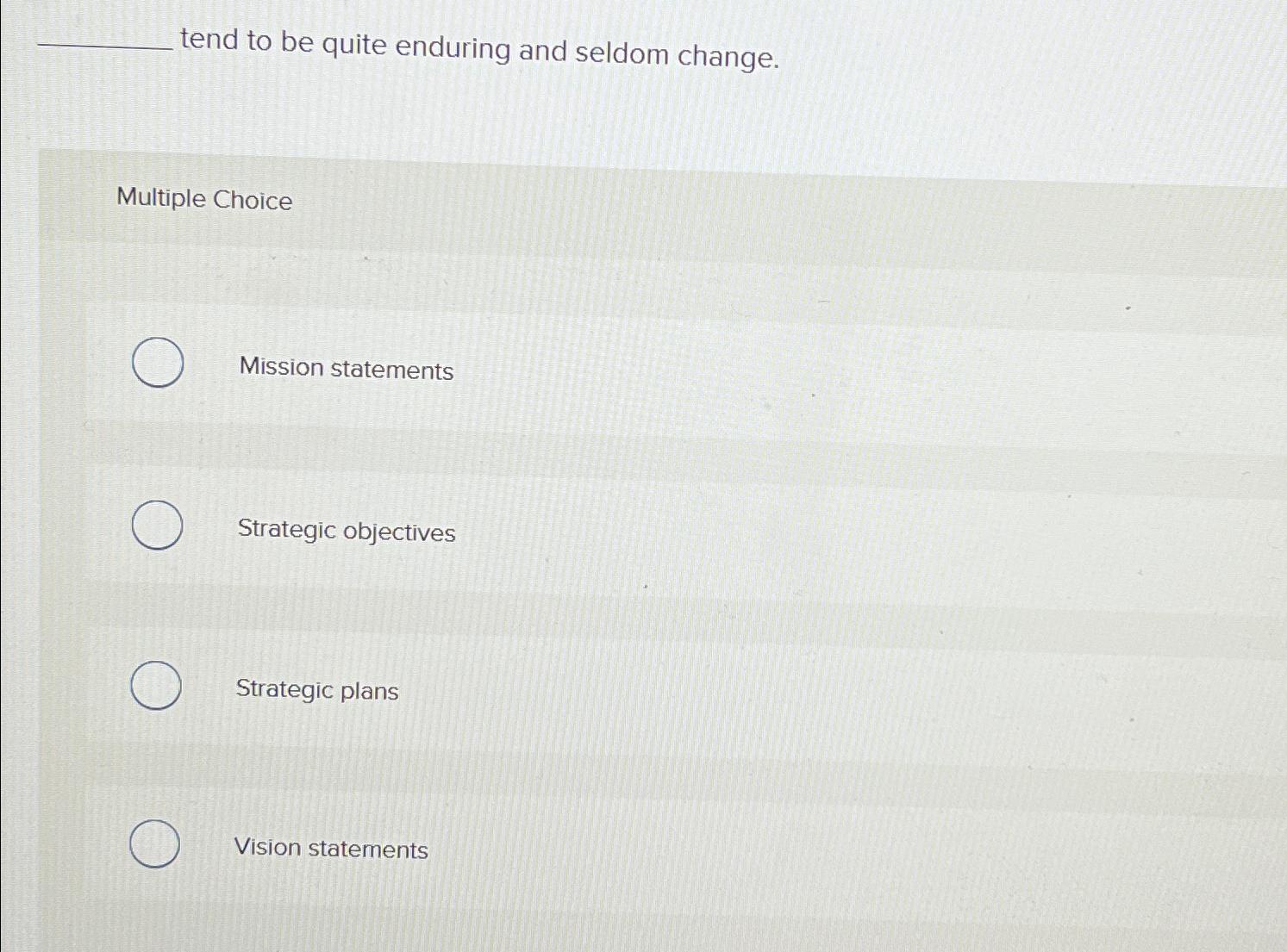 Solved tend to be quite enduring and seldom change.Multiple | Chegg.com