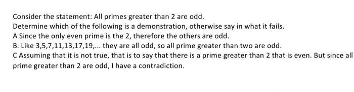 Solved Consider the statement: All primes greater than 2 are | Chegg.com