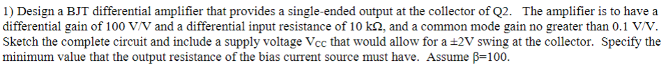 Solved Design a BJT ﻿differential amplifier that provides a | Chegg.com
