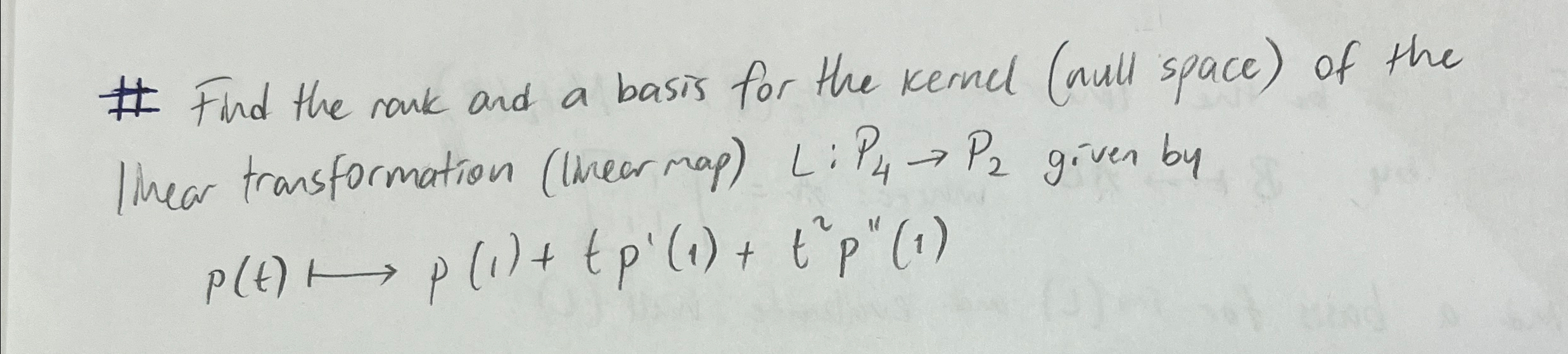 Solved Find the rank and a basis for the kernd (null space) | Chegg.com