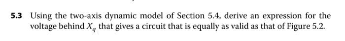 Solved 5.3 Using the two-axis dynamic model of Section 5.4, | Chegg.com