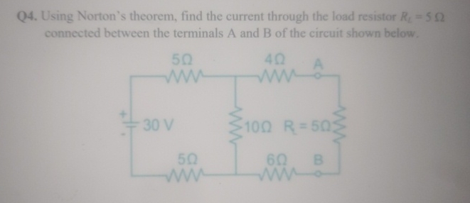Solved Q4. ﻿Using Norton's theorem, find the current through | Chegg.com
