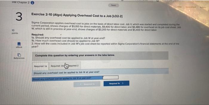 Solved Exercise 2-10 (Algo) Applying Overhead Cost to a Job | Chegg.com