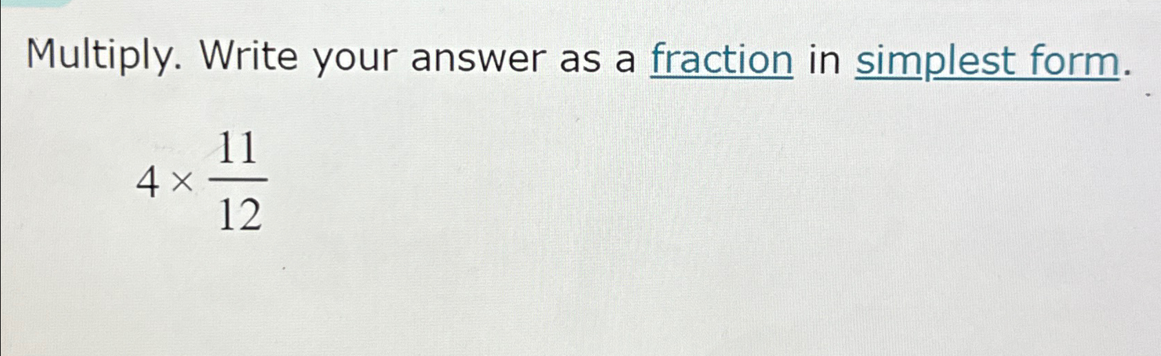 Solved Multiply. Write your answer as a fraction in simplest | Chegg.com