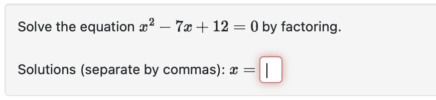 Solved Solve the equation x2-7x+12=0 ﻿by factoringSolutions | Chegg.com