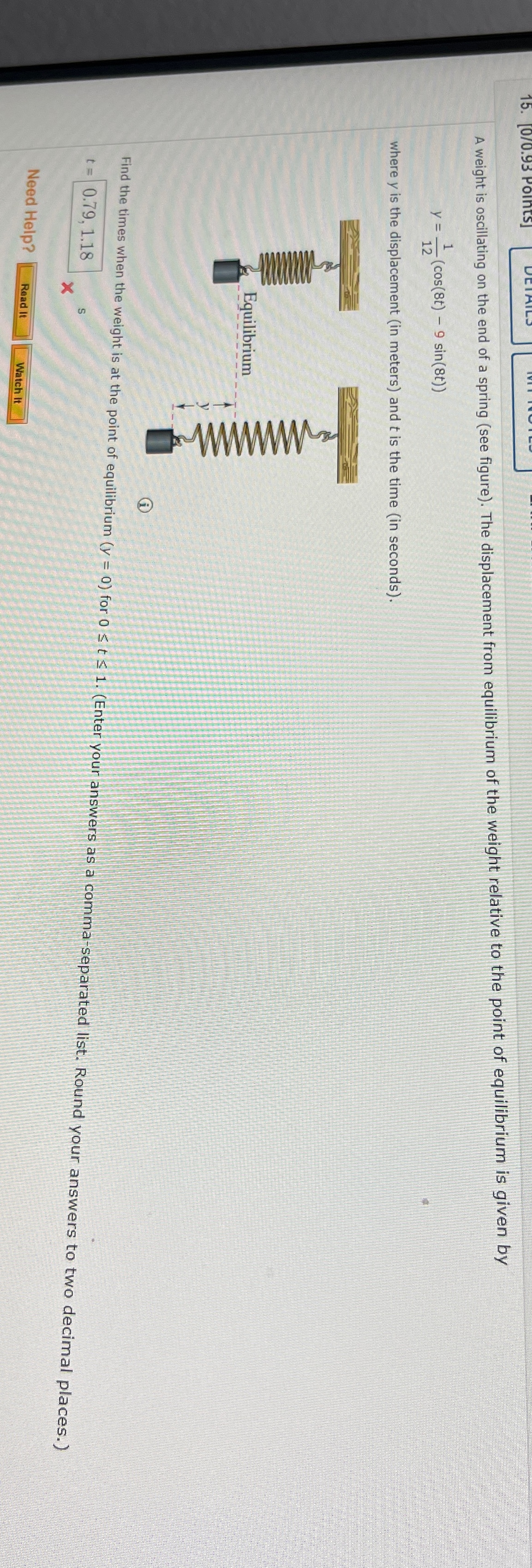 Solved A weight is oscillating on the end of a spring (see | Chegg.com