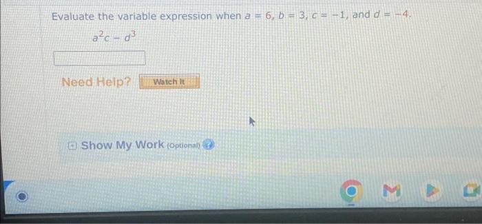 Solved Evaluate the variable expression when a = 6, b = 3, c | Chegg.com