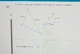 Solved Find the unknown lengens in the pair of similar | Chegg.com