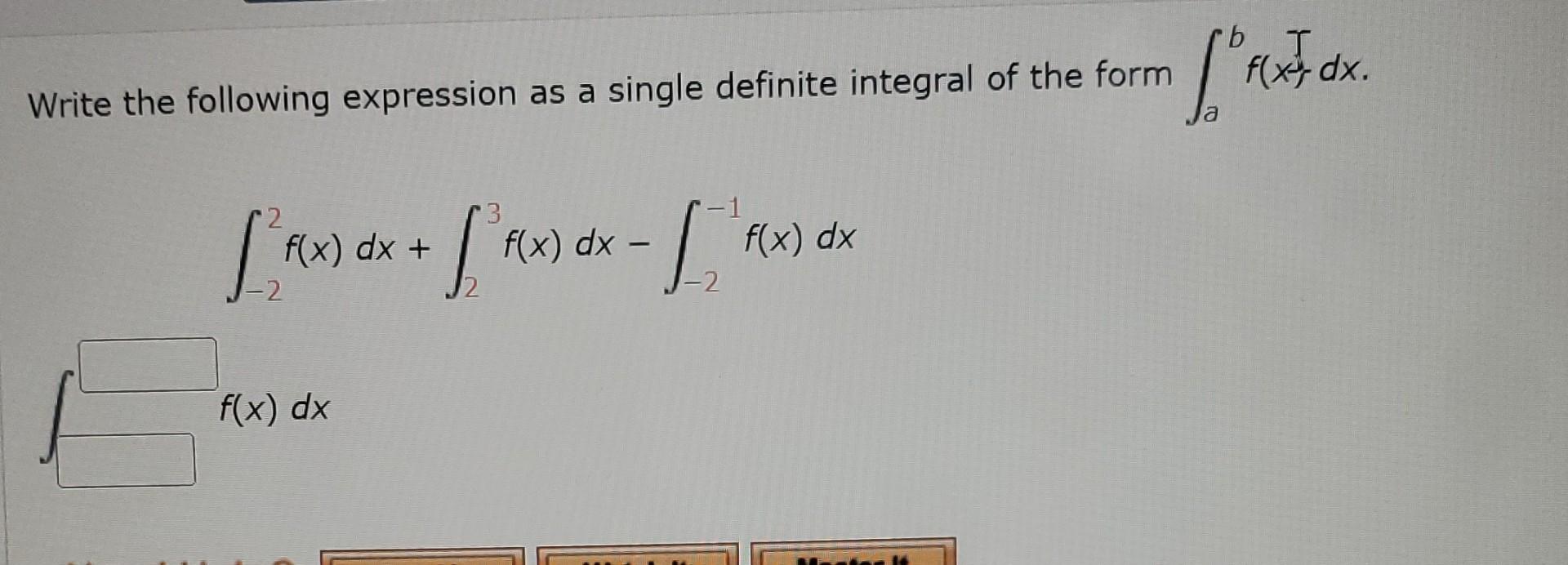 Solved Write the following expression as a single definite | Chegg.com