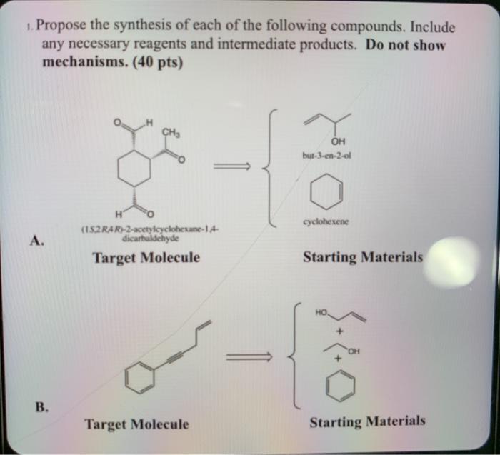 Solved 1. Propose the synthesis of each of the following | Chegg.com