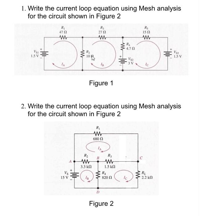Solved 1. Write the current loop equation using Mesh | Chegg.com