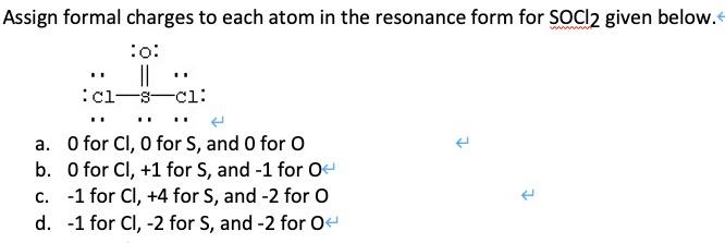 Solved Assign formal charges to each atom in the resonance | Chegg.com