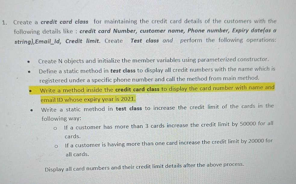 Solved 1. Create a credit card class for maintaining the | Chegg.com