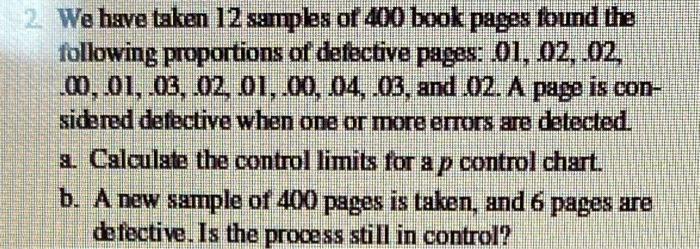 Solved 2. We have taken 12 samples of 400 book pages found | Chegg.com