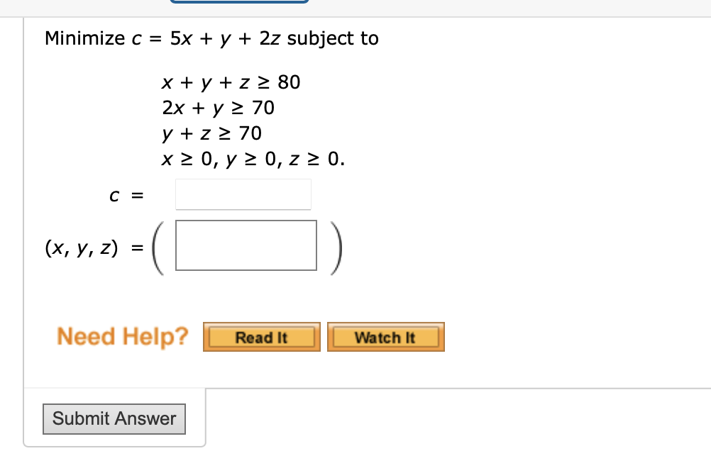 Solved Minimize c = 5x + y + 4z ﻿subject | Chegg.com