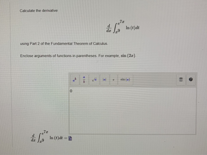Solved Calculate the derivative in (eydt In(t)dt using Part | Chegg.com