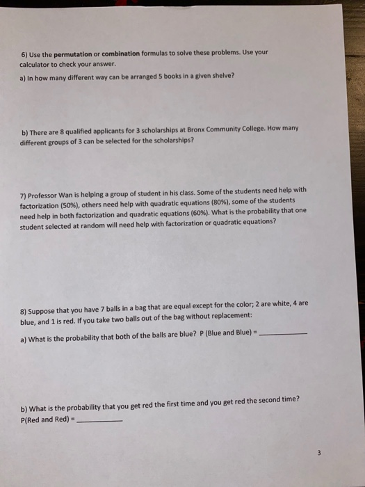 Solved 6) Use the permutation or combination formulas to | Chegg.com