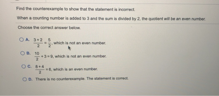 Solved Find the counterexample to show that the statement is | Chegg.com