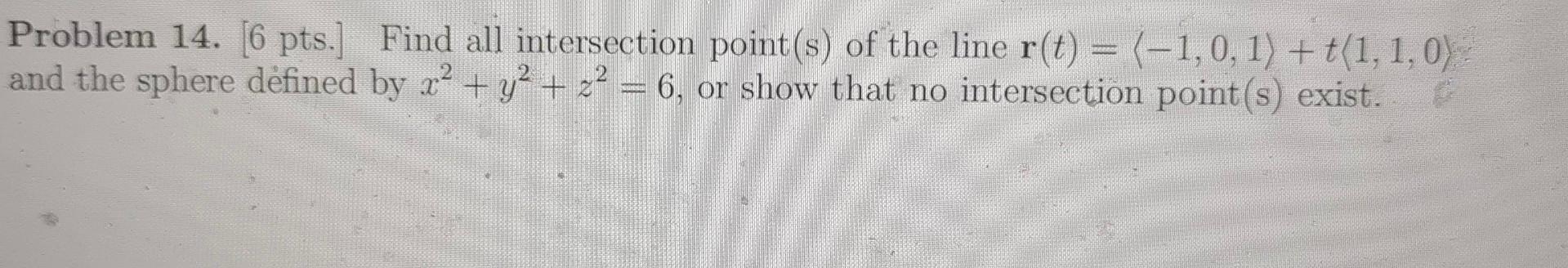 Solved Problem 14. [6 pts.] Find all intersection point(s) | Chegg.com