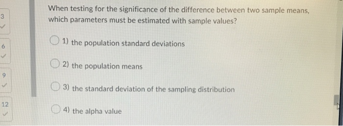 Solved When testing for the significance of the difference | Chegg.com