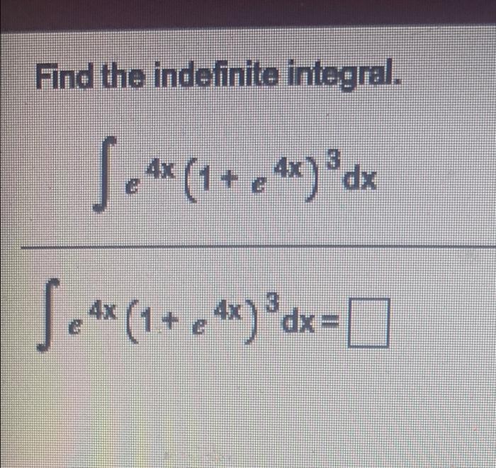 Solved Find The Indefinite Integral ® Sex 1 4x Dx