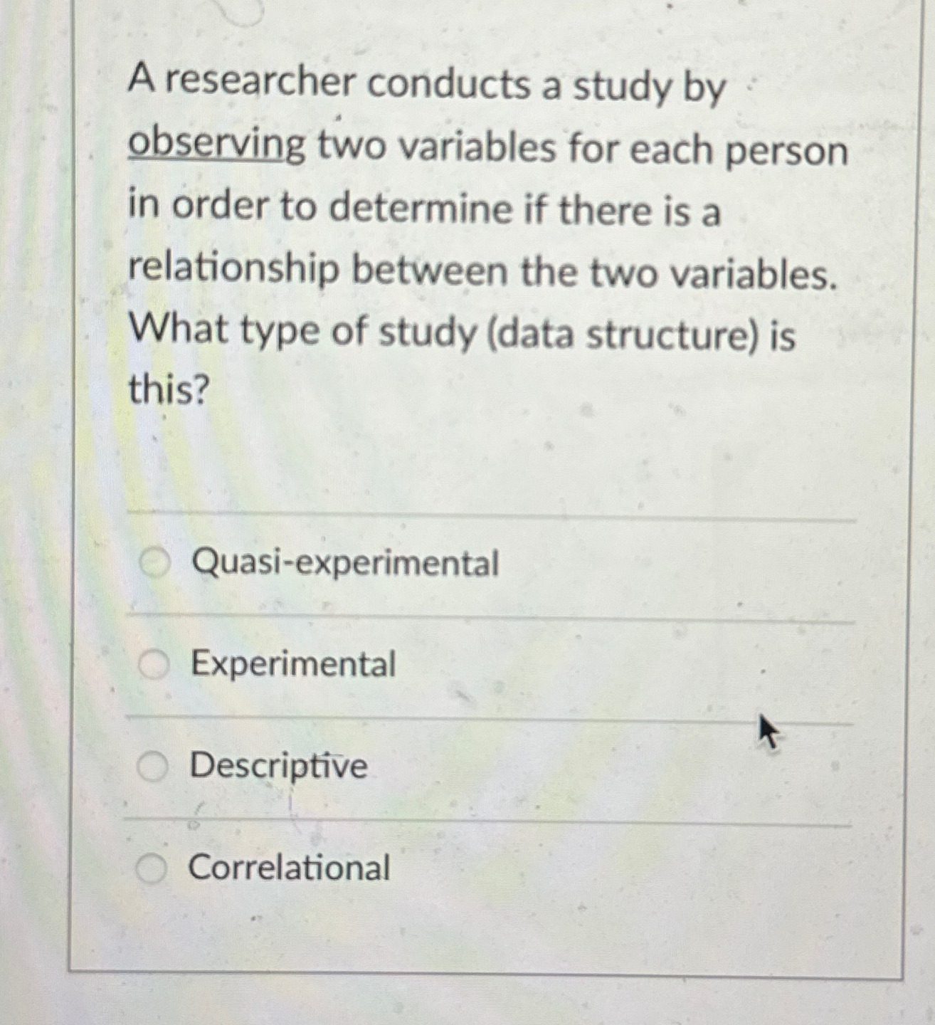 Solved A researcher conducts a study by observing two | Chegg.com