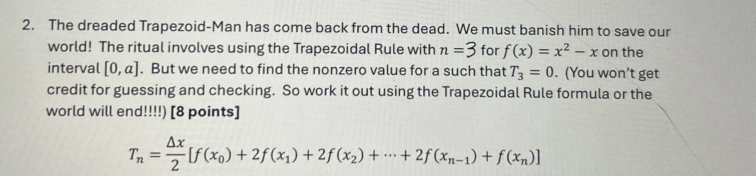 Solved The dreaded Trapezoid-Man has come back from the | Chegg.com