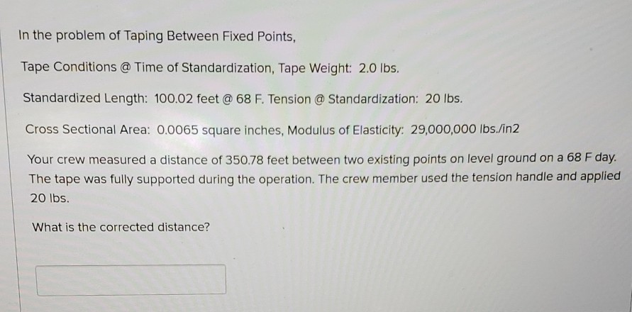 Solved In the problem of Taping Between Fixed Points, Tape | Chegg.com