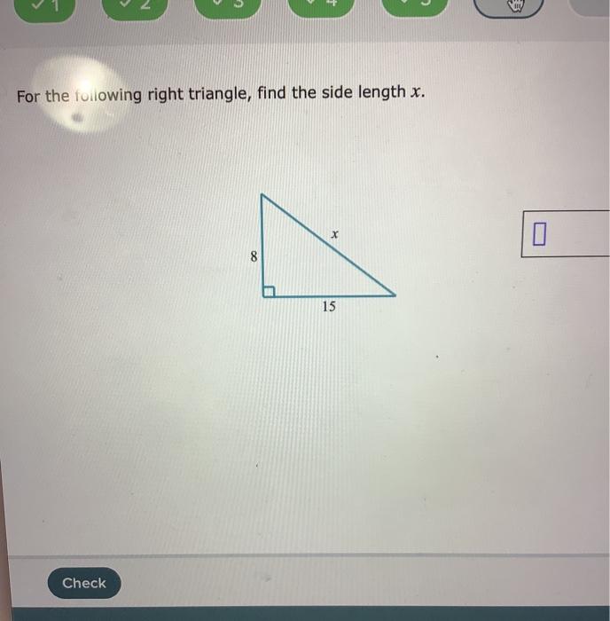Solved For the following right triangle, find the side | Chegg.com