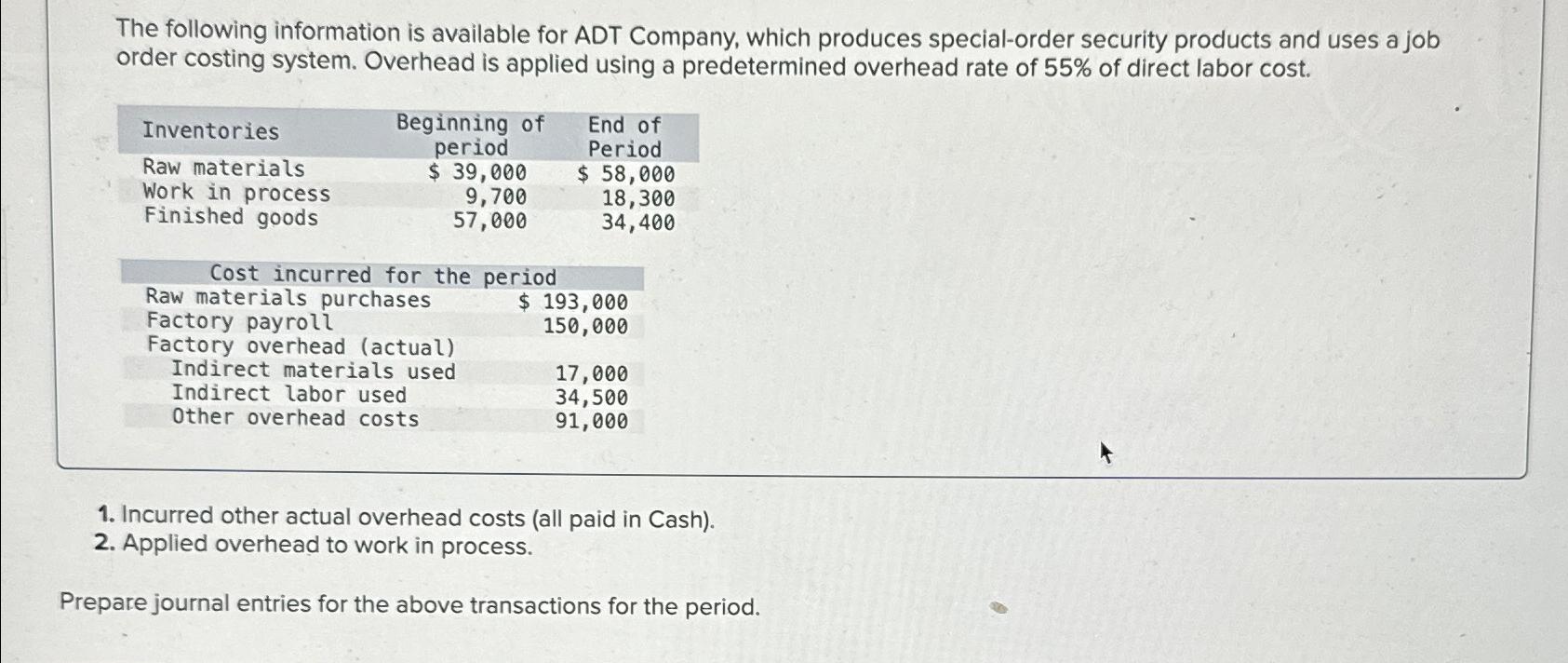 Solved The following information is available for ADT | Chegg.com