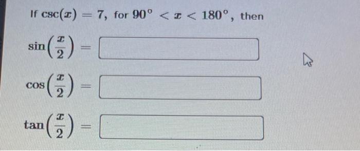 Solved If csc(x)=7, for 90∘ | Chegg.com
