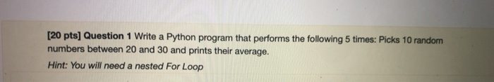 Solved 20 Pts Question 1 Write A Python Program That 4439