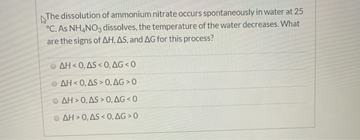 Solved The dissolution of ammonium nitrate occurs | Chegg.com