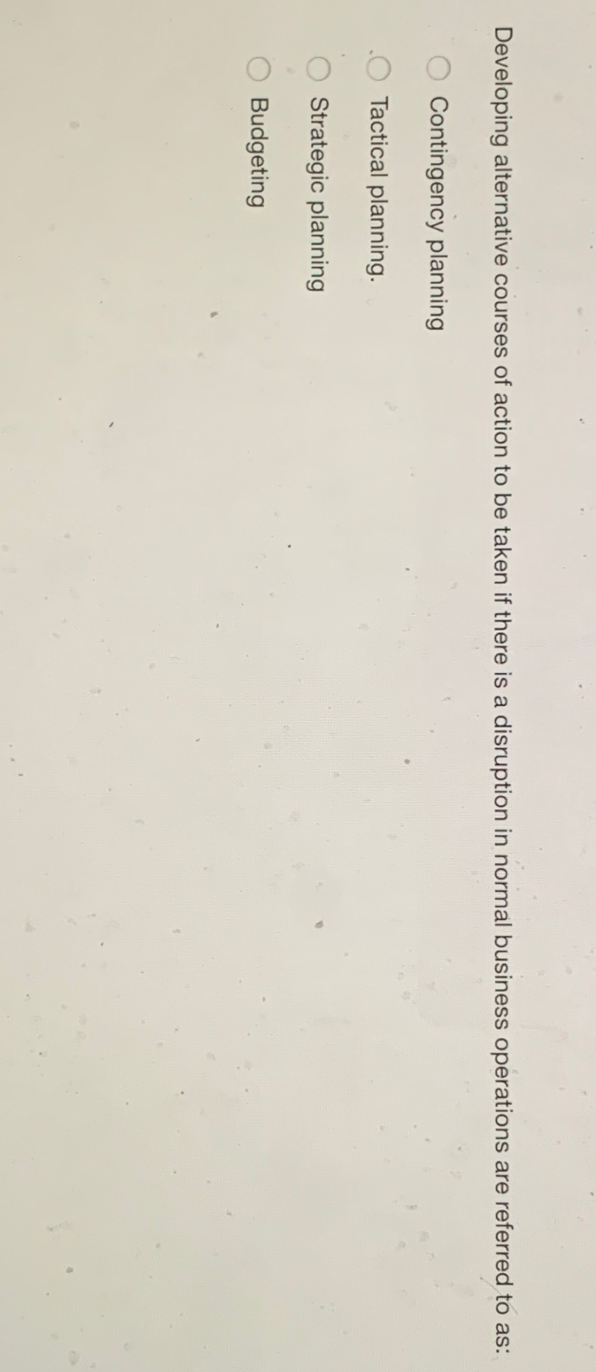 Solved Developing alternative courses of action to be taken | Chegg.com