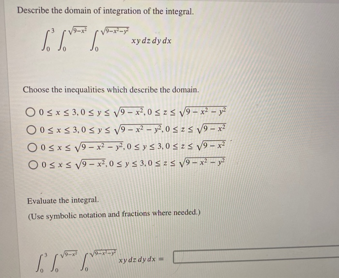 Solved Describe the domain of integration of the integral. | Chegg.com