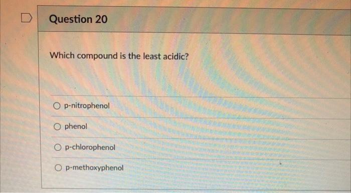 Solved Which compound is the least acidic? p-nitrophenol | Chegg.com