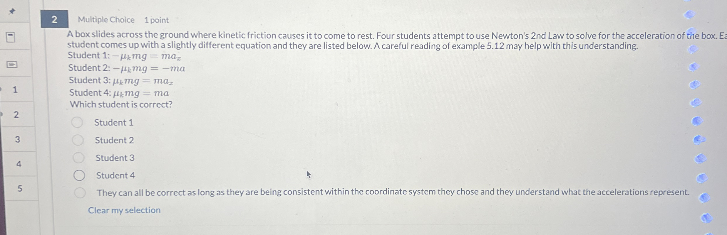 Solved 2Multiple Choice1 ﻿pointA box slides across the | Chegg.com
