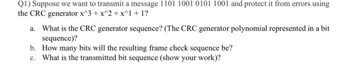 Solved Q1) Suppose we want to transmit a message | Chegg.com