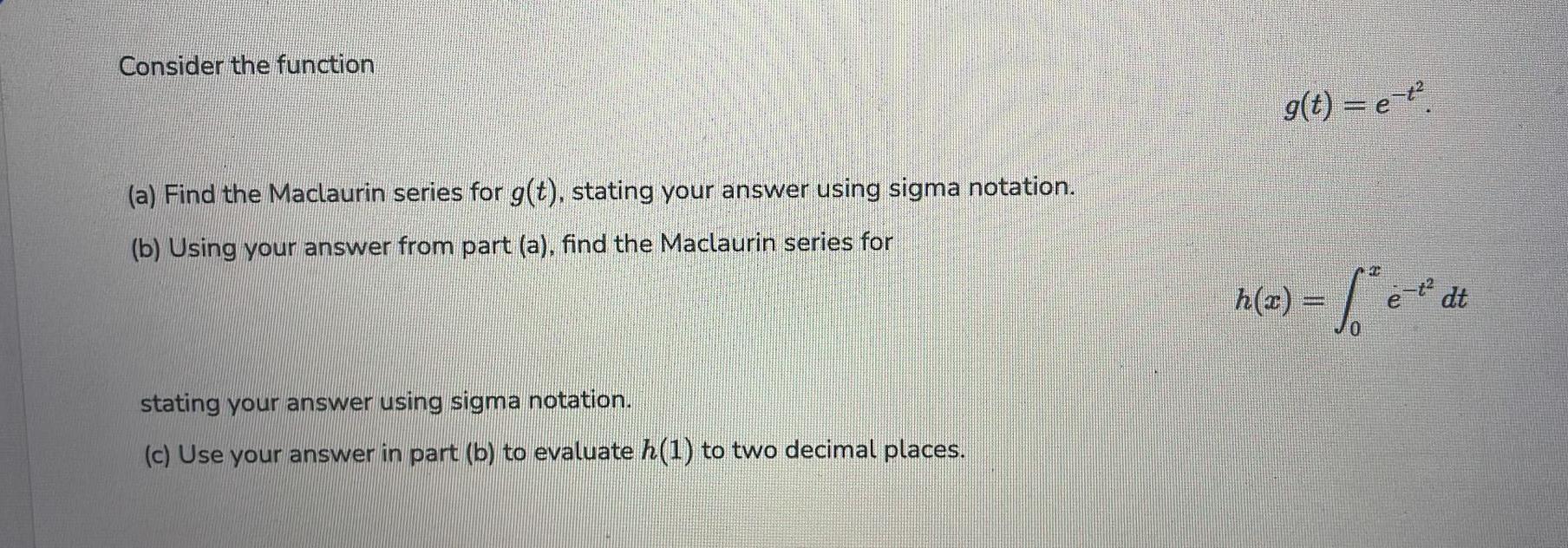 Solved Consider the function g(t) = e- =e (a) Find the | Chegg.com
