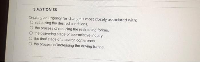 Solved Creating an urgency for change is most closely | Chegg.com