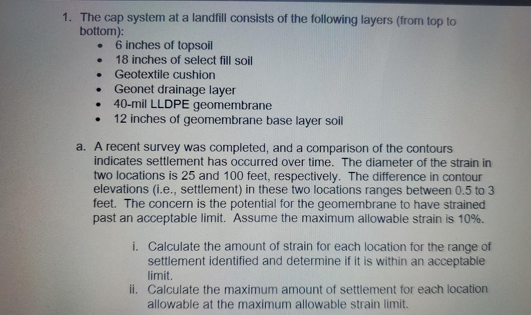 Solved 1. The cap system at a landfill consists of the | Chegg.com