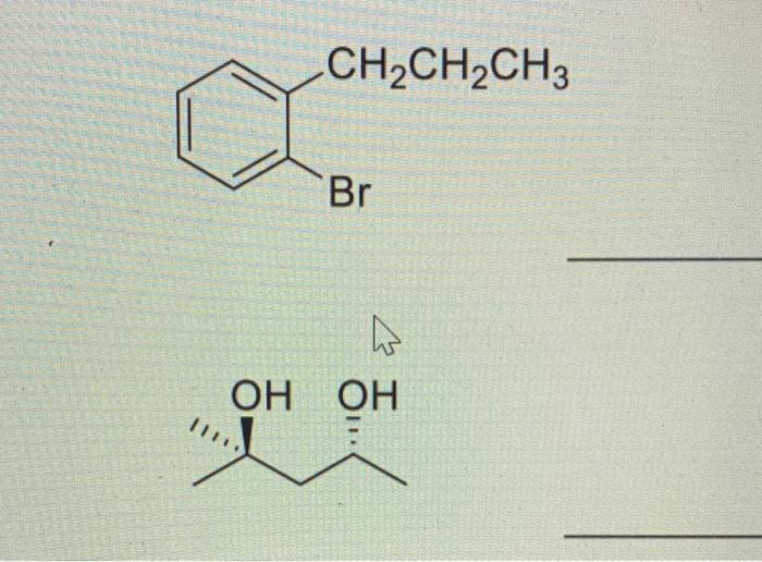Solved CH2CH2CH3 Br Д. ОН ОН " | Chegg.com