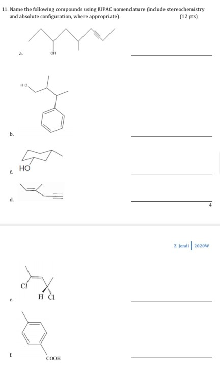 Solved 11. Name the following compounds using IUPAC | Chegg.com
