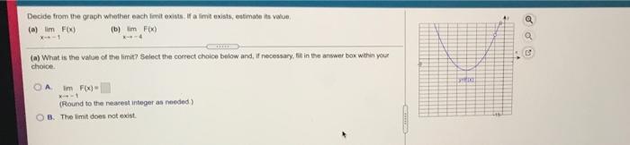 Solved Decide from the graph whether each limit exists. If a | Chegg.com